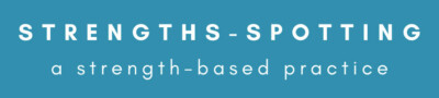 Strengths-Spotting – Strength Based Living